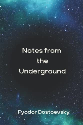 Notes from the Underground: With Original Annotation by Fyodor ...