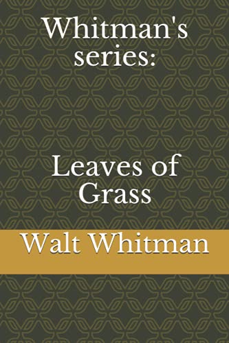 Whitman's series: Leaves of Grass by Walt Whitman | Goodreads