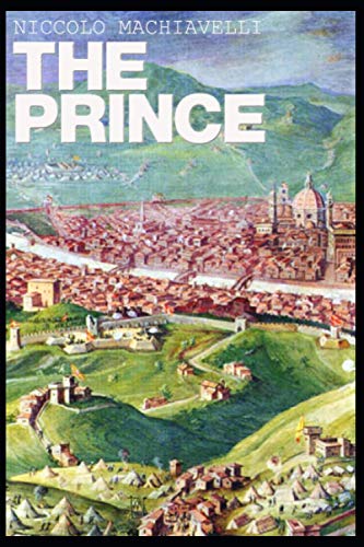 The Prince: Annotated by Niccolò Machiavelli | Goodreads