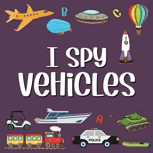 I Spy Vehicles: Picture Riddles Book For Smart Kids, Fun Cars Trucks ...