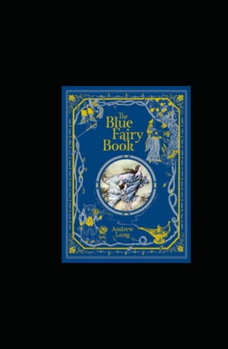The Blue Fairy Book: Annotated by Andrew Lang | Goodreads