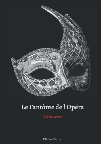 Le Fantôme de l’Opéra (French Edition) by Gaston Leroux | Goodreads