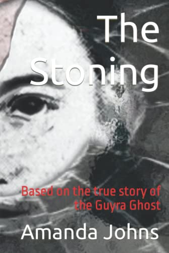 The Stoning: Based on the true story of the Guyra Ghost by Amanda Johns ...