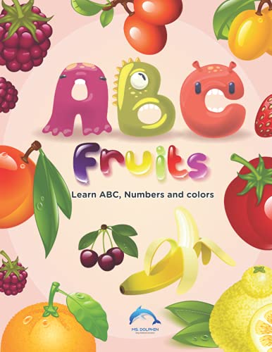 ABC Fruits | Learn ABC, Number and Colors: Fruits Abc for Kids Who ...