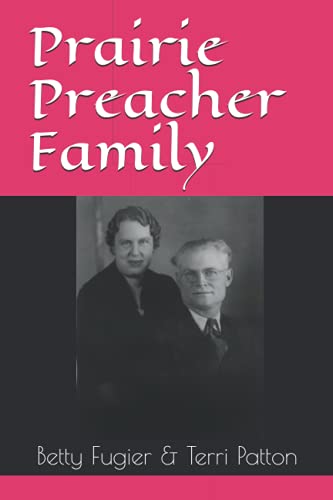 Prairie Preacher Family: The lives and times of a small-town Kansas ...