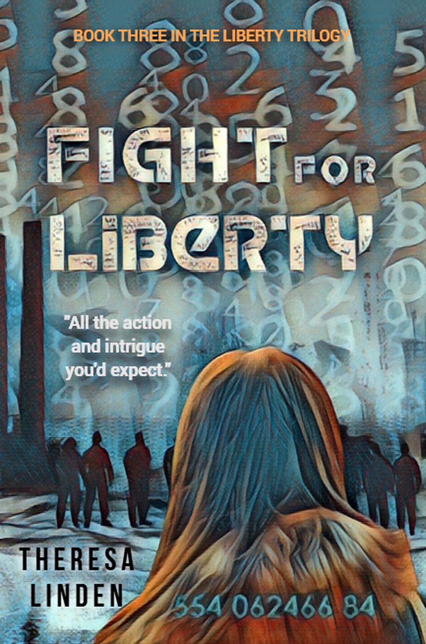 Fight for Liberty (Chasing Liberty trilogy Book 3) by Theresa Linden ...
