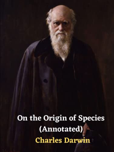 On the Origin of Species (Annotated) by Charles Darwin | Goodreads