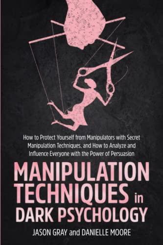 Manipulation Techniques in Dark Psychology: How to Protect Yourself ...