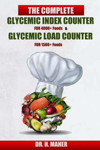 The Complete Glycemic Index Counter for 4000+ Foods & The Glycemic Load ...