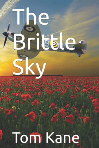 The Brittle Sky (The Brittle Saga Trilogy) by Tom Kane | Goodreads