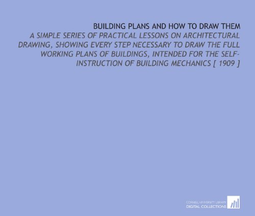 Building Plans and How to Draw Them by Isaac Perry Hicks | Goodreads