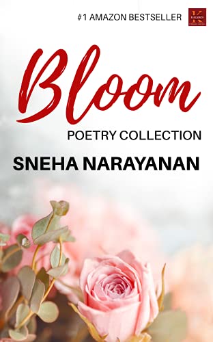 Bloom by Sneha Narayana | Goodreads