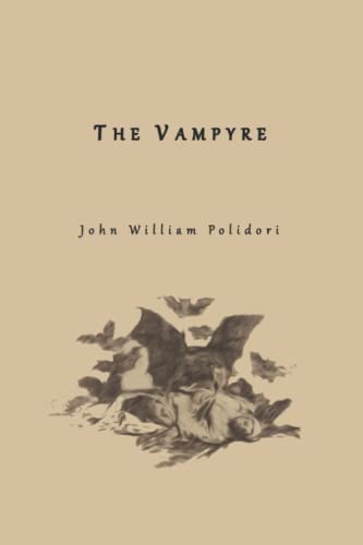 The Vampyre: A Tale by John William Polidori | Goodreads