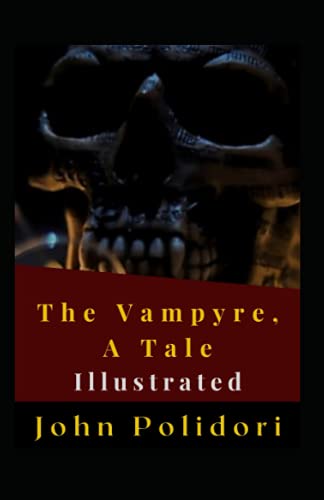 The Vampyre, A Tale Illustrated by John William Polidori | Goodreads