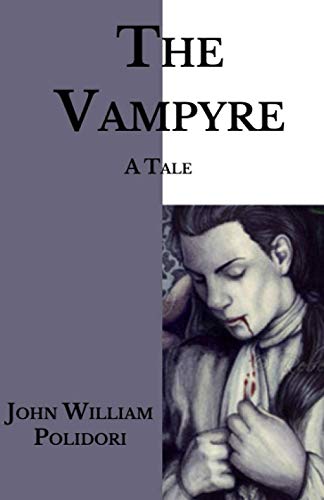 The Vampyre: A Tale by John William Polidori | Goodreads