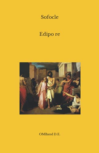 Edipo re: (Testo integrale) (Italian Edition) by Sofocle | Goodreads
