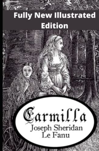 Carmilla (Fully New Illustrated Edition) by J. Sheridan Le Fanu | Goodreads