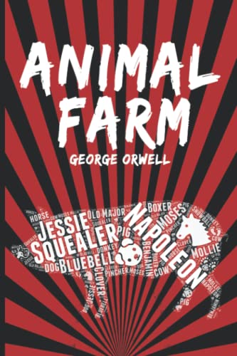 Animal Farm: George Orwell's Classic Anti-Utopian Political Satire ...