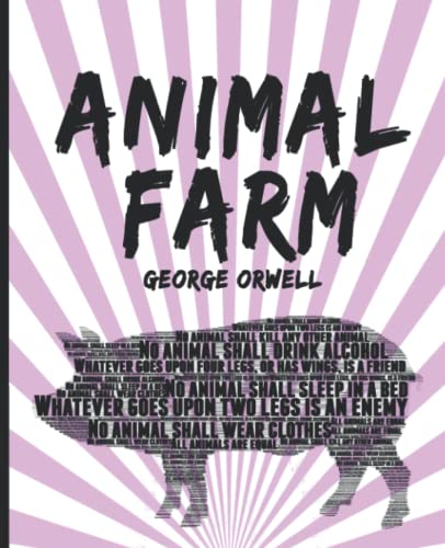 Animal Farm: George Orwell's Classic Anti-Utopian Political Satire ...