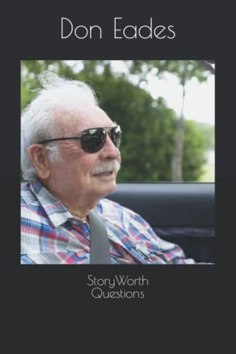 Don Eades: StoryWorth by Don Eades | Goodreads