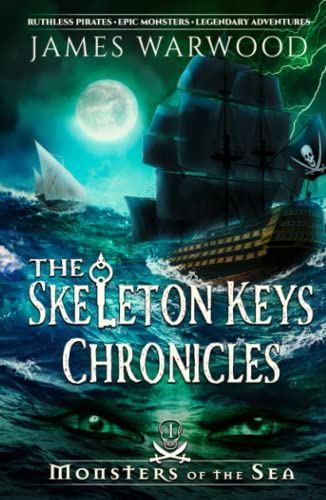Monsters of the Sea (The Skeleton Keys Chronicles) by James Warwood | Goodreads