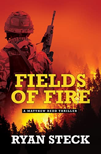 Fields of Fire (Matthew Redd) by Ryan Steck | Goodreads