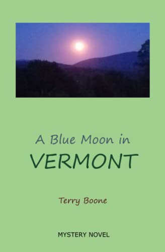 A Blue Moon in VERMONT by Terry Boone | Goodreads