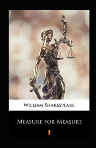 The Complete Works of William Shakespeare Measure for Measure Annotated ...