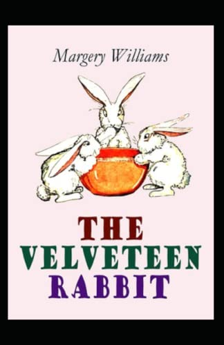 The Velveteen Rabbit: The Original 1922 Edition in Full Color by ...
