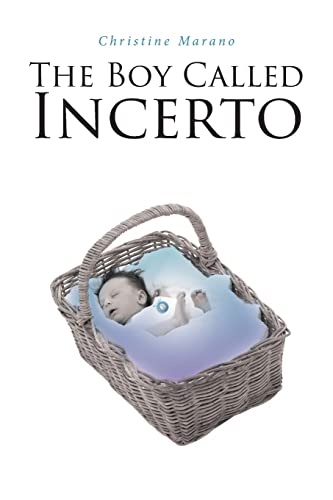 The Boy Called Incerto by Christine Marano | Goodreads