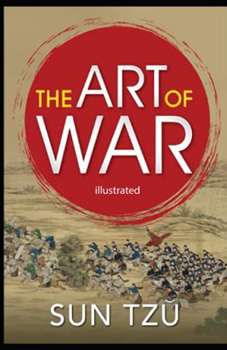 The Art of War Illustrated by Sun Tzu | Goodreads