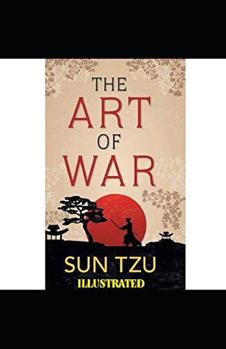 The Art of War Illustrated by Sun Tzu | Goodreads