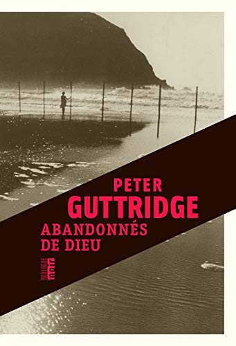 Abandonnés de Dieu by Peter Guttridge | Goodreads