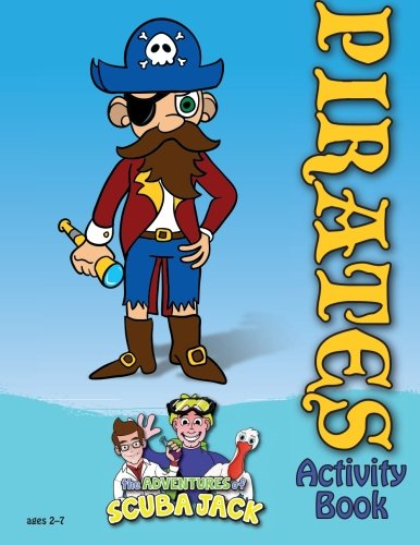 The Adventures of Scuba Jack-Pirates: Pirates! by Beth Costanzo M Ed ...