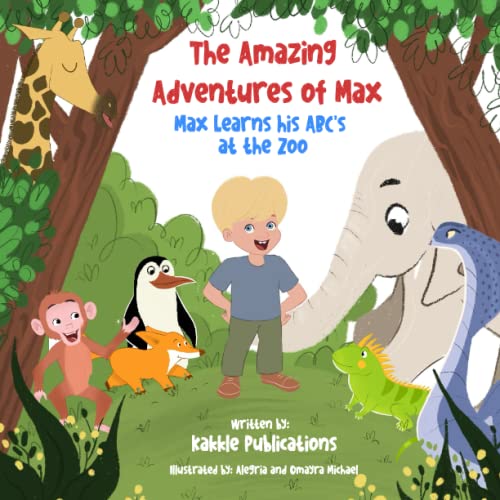 The Amazing Adventures of Max: Max Learn's he ABC's at the Zoo by ...
