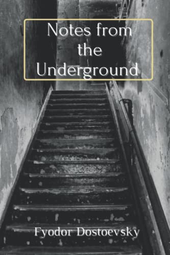 Notes from the Underground: With Annotated by Fyodor Dostoevsky | Goodreads