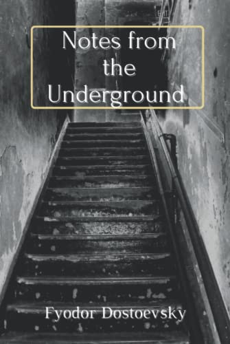 Notes from the Underground: With Annotated by Fyodor Dostoevsky | Goodreads