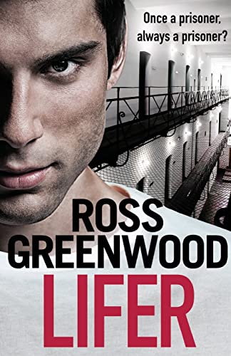 Lifer by Ross Greenwood | Goodreads