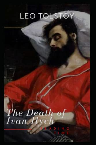 The Death of Ivan Ilych by Leo Tolstoy illustrated edition by Leo ...