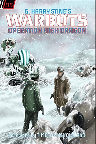 Warbots: #5 Operation High Dragon by G. Harry Stine | Goodreads