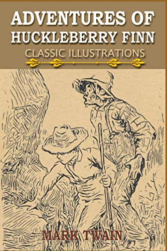 Adventures Of Huckleberry Finn: Adventure Story Of Friendship; Classic ...