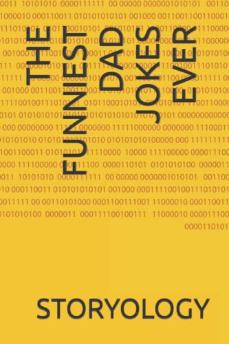 The Funniest Dad Jokes Ever (Funny jokes) by Story Ology | Goodreads