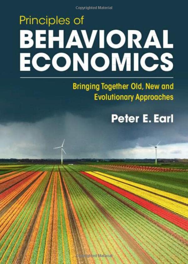 Principles of Behavioral Economics: Bringing Together Old, New and ...