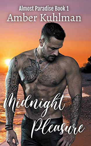 Midnight Pleasure (Almost Paradise) by Amber Kuhlman | Goodreads
