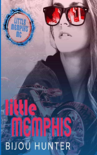 Little Memphis (Little Memphis MC) by Bijou Hunter | Goodreads