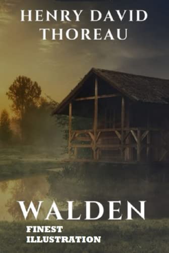 The Walden : (Finest Illustration) by Henry David Thoreau | Goodreads