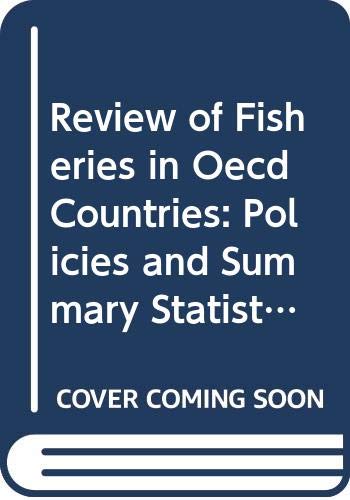 Review of Fisheries in Oecd Countries: Policies and Summary Statistics 2002 by OECD Organisation ...