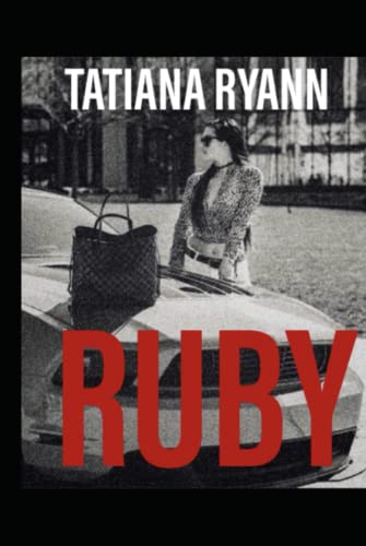 Ruby by Tatiana Ryann | Goodreads