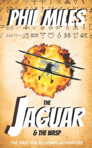The Jaguar & The Wasp: A 1930s action adventure by Phil Miles | Goodreads