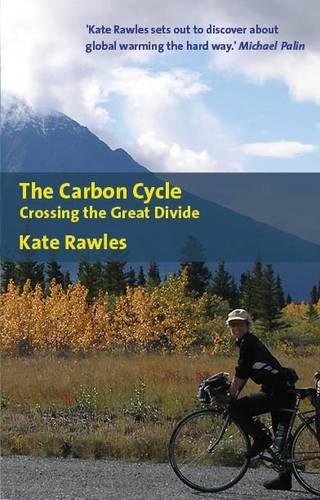 The Carbon Cycle: Crossing the Great Divide by Kate Rawles | Goodreads